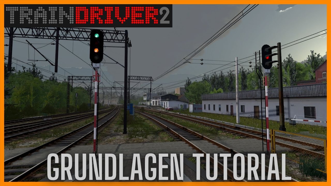 Train Driver 2 Tutorial - Grundlagen für Anfänger - Bravura Lion