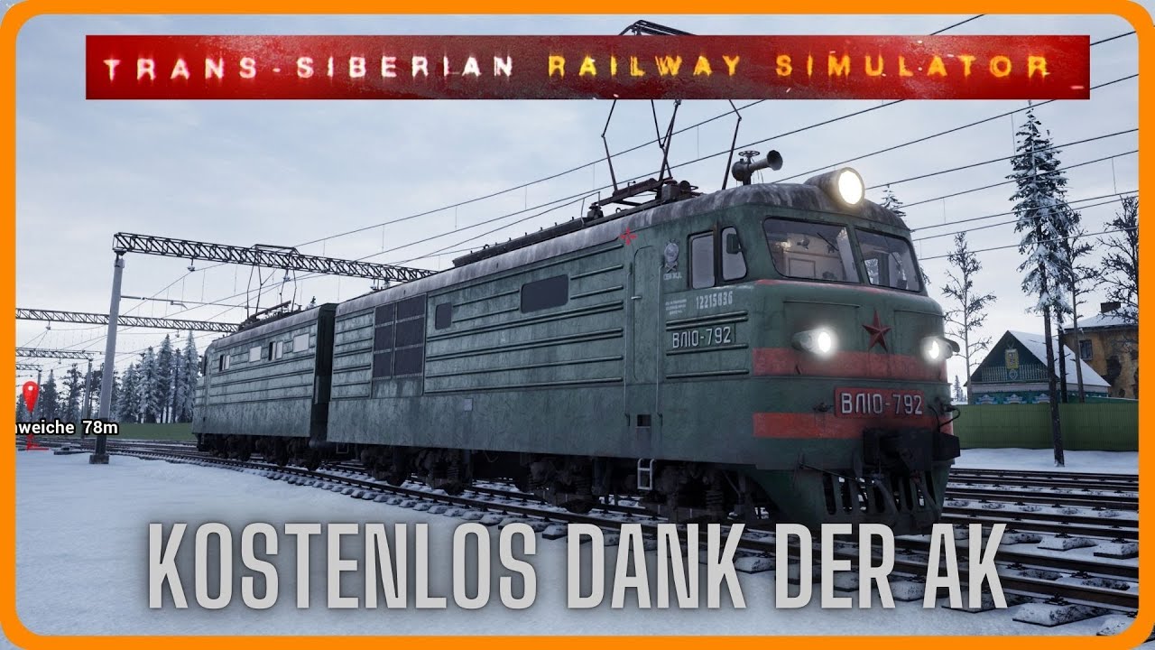 Trans-Siberian Railway Simulator - Die AK macht alles kostenlos! - E7 | 4K - Bravura Lion