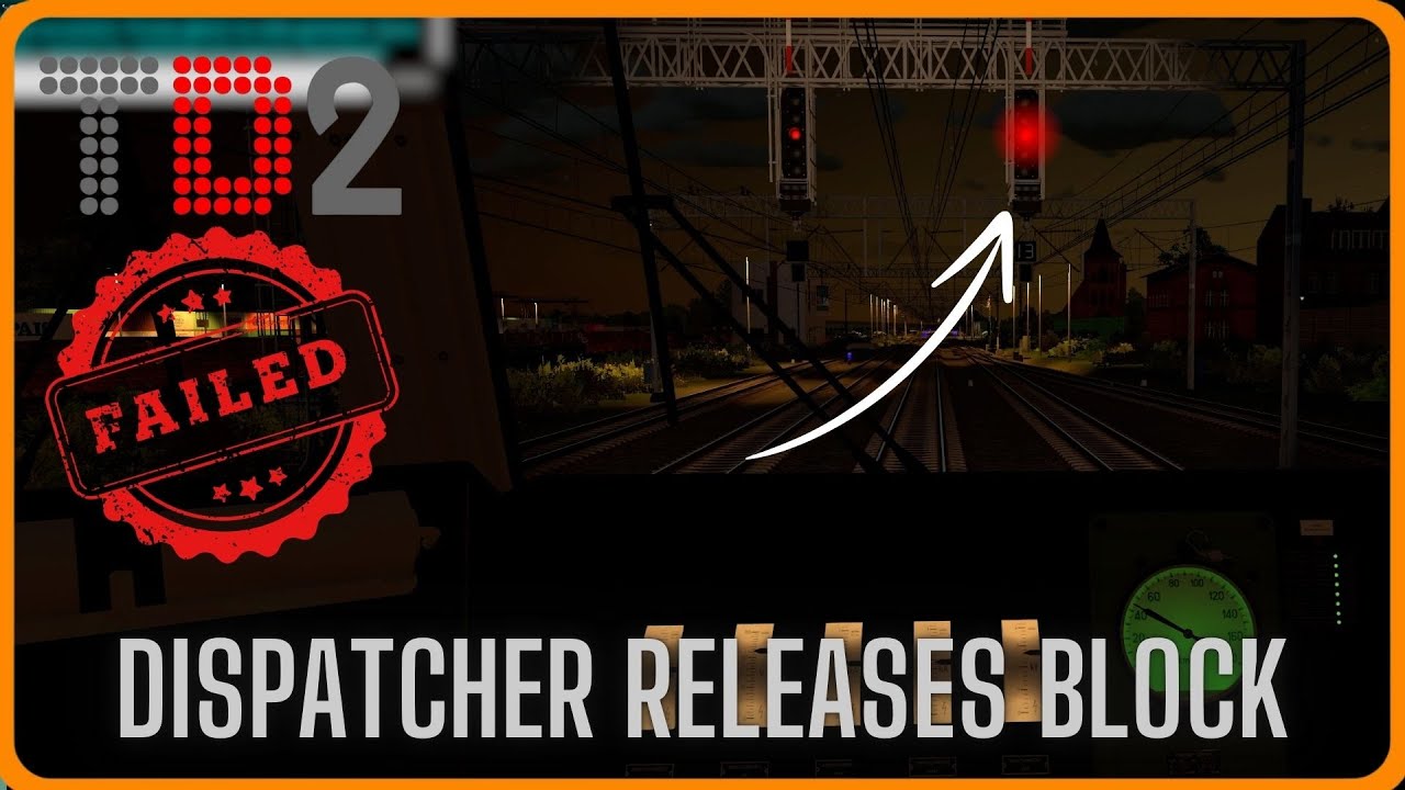 TD2 Moments - When the Dispatcher releases a block - Bravura Lion