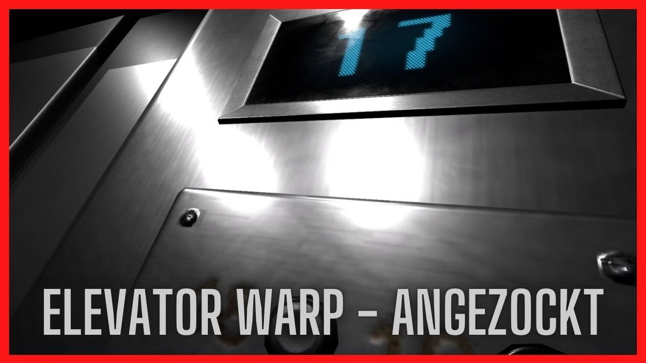 Elevator Warp - Angezockt - Bravura Lion