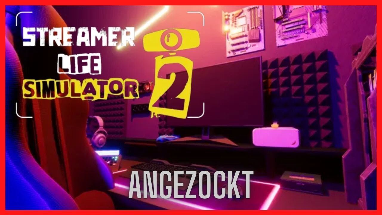 Streamer Life Simulator 2 - Angezockt - Bravura Lion